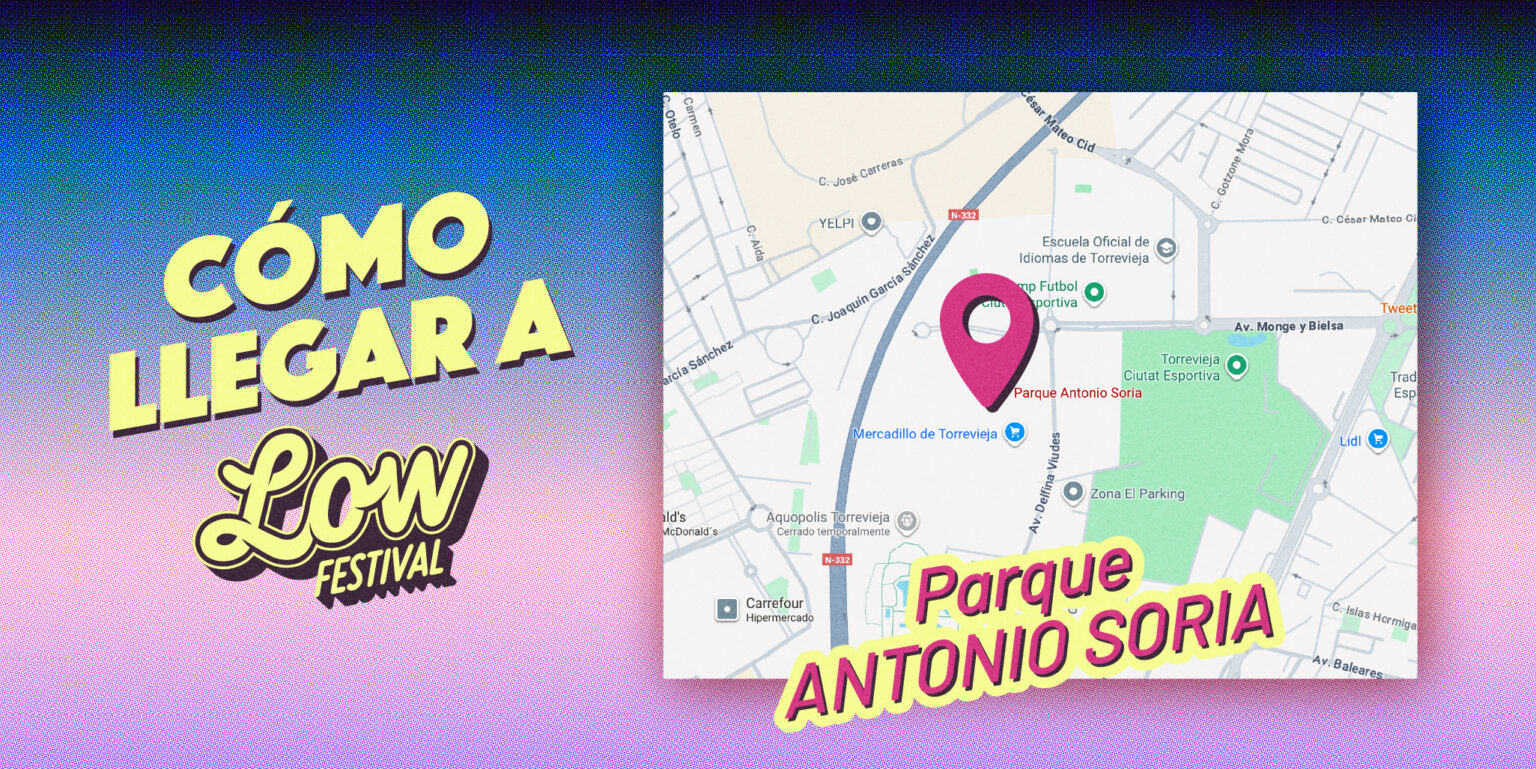 Cómo llegar al recinto - #Low2026 31 de julio, 1 y 2 de agosto